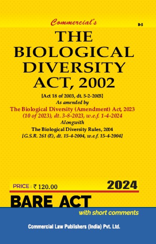 Biological Diversity Act, 2002 alongwith Rules 2004 As amended by The ...